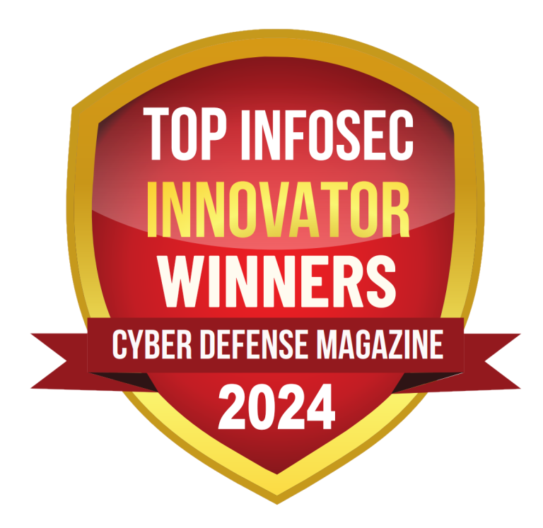 Top InfoSec Innovators for 2024 | Cyber Defense Awards